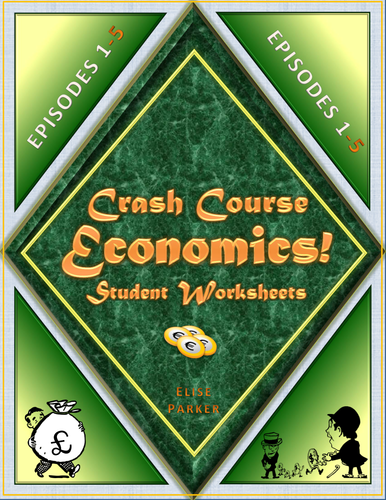 UK Version: Crash Course Economics Worksheets: Episodes 1-5 | Teaching ...