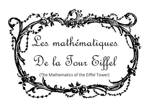 The Mathematics of the Eiffel Tower | Teaching Resources