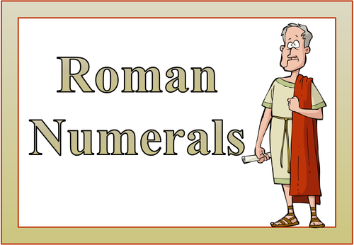 Roman numerals KS2 maths resources: powerpoints display posters clock ...