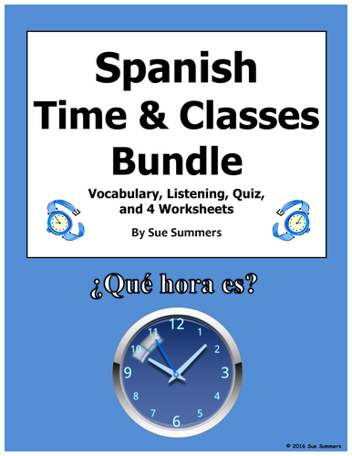Spanish Time Bundle: Vocabulary, Listening, Quiz, and 4 Worksheets ...