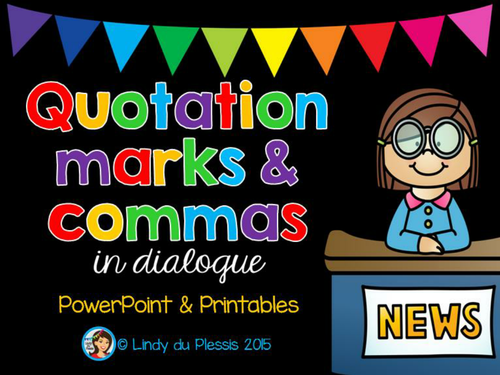 Quotation marks and commas in dialogue | Teaching Resources