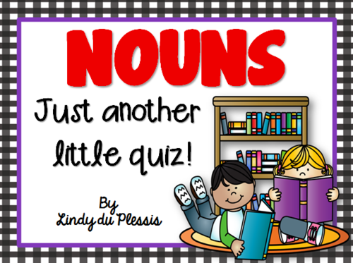 Nouns Quiz | Teaching Resources