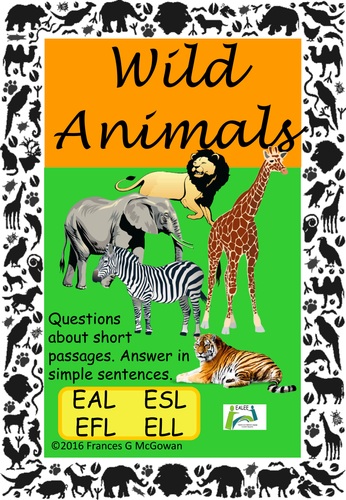 Close Reading, Sentence construction ,Wild Animals, EAL/ESL/EFL/ELL ...