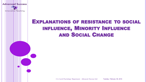 Powerpoint - Social Influence - Week 4 Explanations of resistance to ...