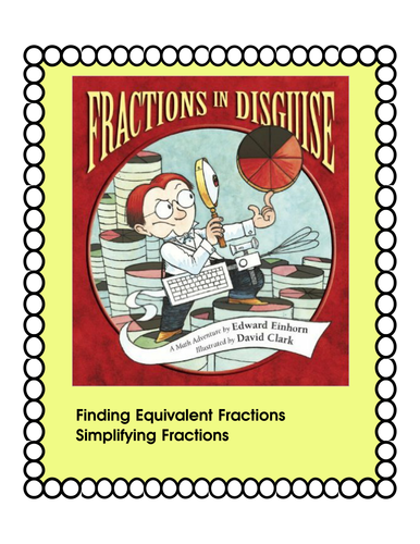 Fractions in Disguise - Finding Equivalent Fractions and Simplifying ...