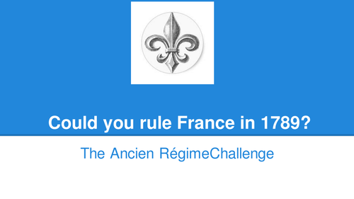 The Ancien Régime Challenge | Teaching Resources