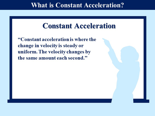 Phy_5.4 Forces and Motion - Constant Acceleration | Teaching Resources
