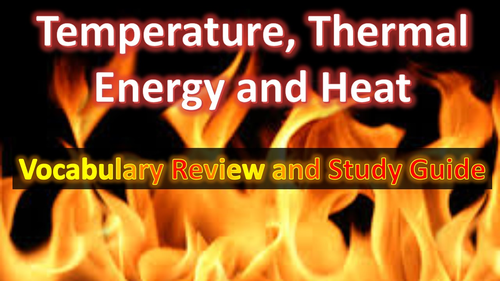 Physics Thermal Energy, Heat, and Temperature Vocabulary and Study ...