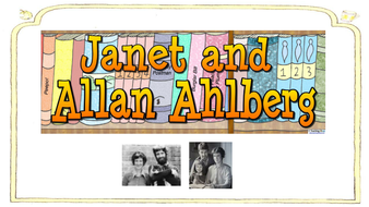 Janet and Allan Ahlberg Author/Illustrator Powerpoint | Teaching Resources