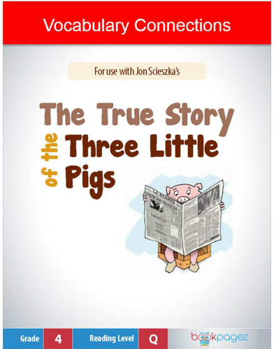 The True Story of the Three Little Pigs Vocabulary Connection, Fourth ...