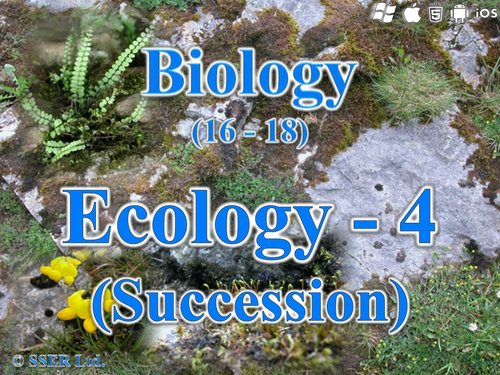 BioA_3.7.4 Ecology 4 - Succession | Teaching Resources