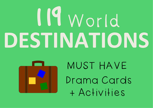 WORLD DESTINATIONS (Geography, English, Drama Cards + Suggested Drama ...