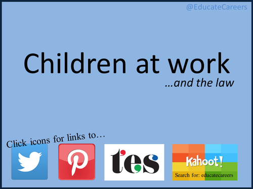 Careers Resource- Children at Work and the Law by educatecareers ...
