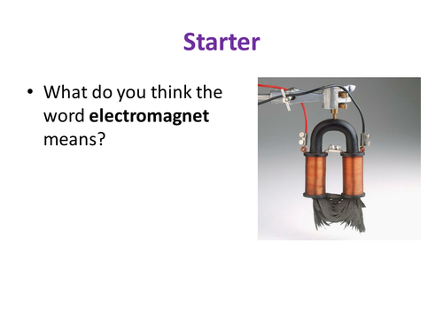 Electromagnets - NEW KS3 | Teaching Resources