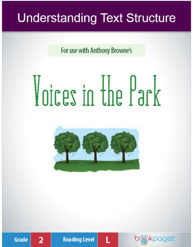 Understanding Text Structure with Voices in the Park, Second Grade ...