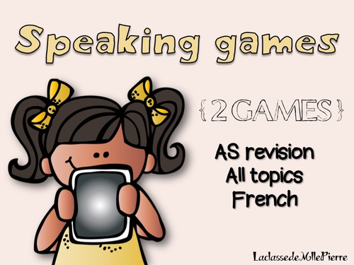 AS French - TWO speaking games with rules - Revise all topics ...