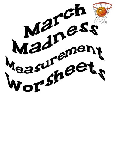 NCAA March Madness Measurement | Teaching Resources