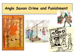 Saxon Crime and Punishment. | Teaching Resources
