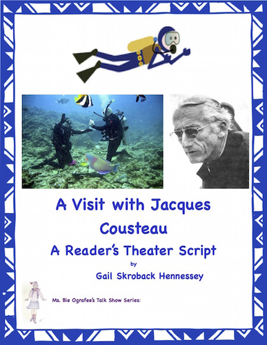 Jacques Cousteau: A Reader's Theater Script | Teaching Resources