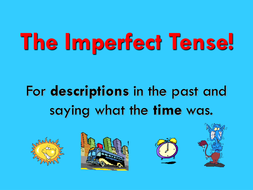 Spanish Teaching Resources. PowerPoint: Imperfect Tense: Descriptions ...
