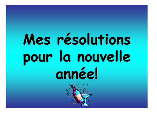 French Teaching Resources. The Near Future Tense & New Year's ...