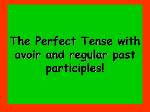 French Teaching Resources: PowerPoint & Battleships: Perfect Tense ...