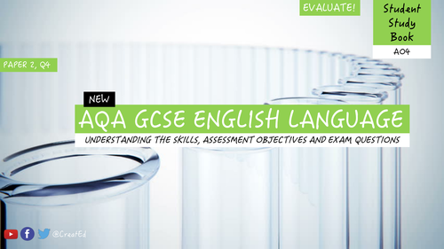 Pupil Revision Guide, NEW AQA GCSE English Language, AO4 EVALUATE ...