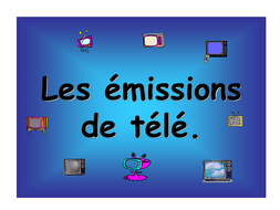 French Teaching Resources PowerPoint: TV Programmes. Les émissions de ...