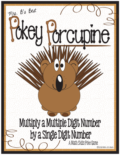 Pokey Porcupine Poke Cards: Multiply a Multiple Digit by A Single Digit ...