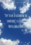 'Try to be a Rainbow...' Inspirational Maya Angelou Quote Poster ...