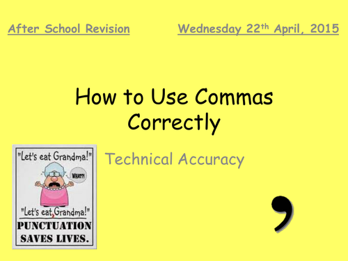 Comma - How to use them - Masterclass | Teaching Resources