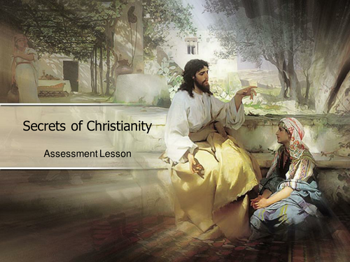 Secrets of Christianity | Teaching Resources