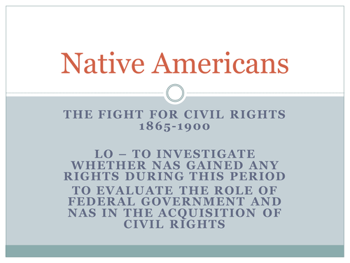 OCR Native American Civil Rights 1865-1992 | Teaching Resources