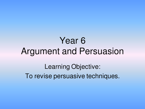 Argument and Persuasion | Teaching Resources