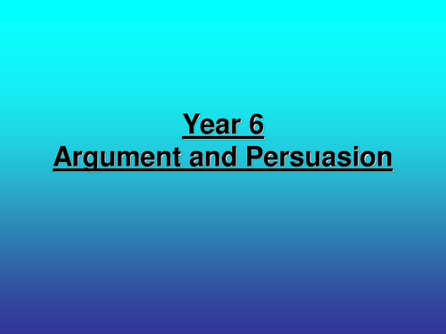 Argument and Persuasion | Teaching Resources