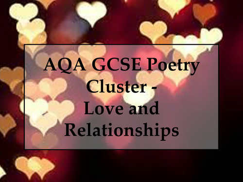 Love & Relationships Poetry Cluster (AQA GCSE) | Teaching Resources