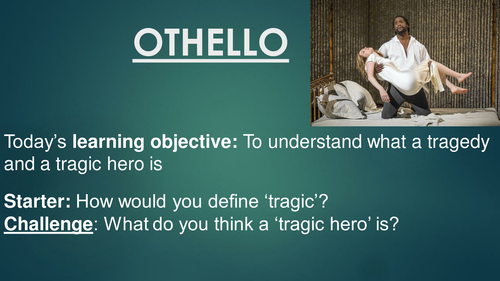Introduction to Othello - tragic hero and villain focus | Teaching ...