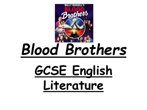 Blood Brothers: GCSE ENGLISH LITERATURE REVISION PPTs | Teaching Resources