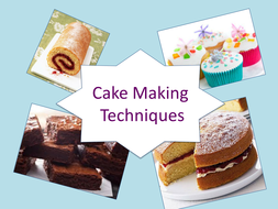 Cake making techniques practical lesson and worksheets (creaming ...