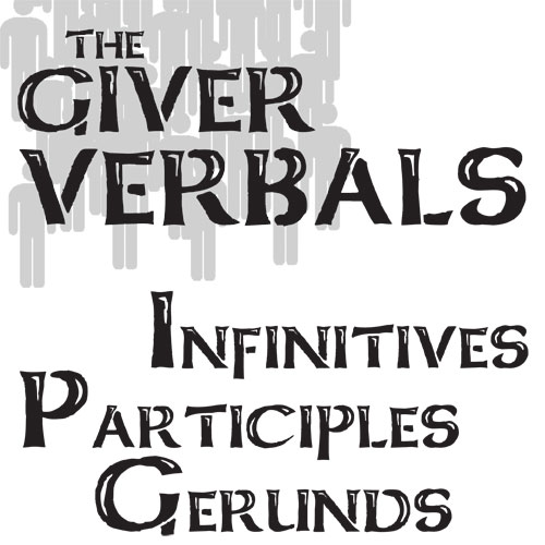 GIVER Verbals (Infinitives, Participles, Gerunds) Activity and ...