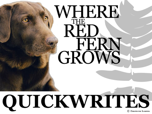 WHERE THE RED FERN GROWS Journal - Quickwrite Writing Prompts ...