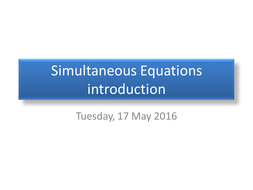 Introduction to solving Simultaneous Equations | Teaching Resources