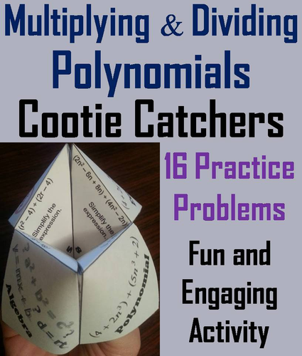 Polynomials: Multiplication and Division Cootie Catchers | Teaching ...