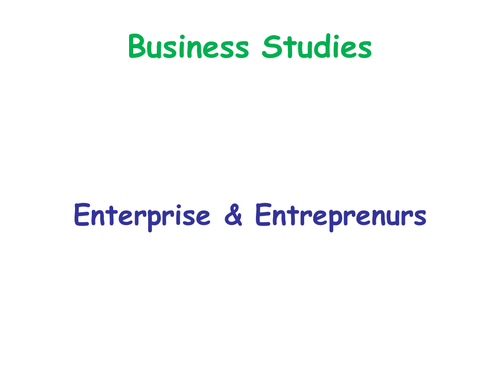 Enterprise & Entrepreneurs - Starting a New Business - Business Studies ...