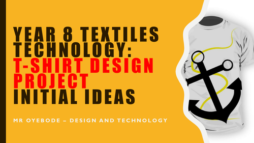 Year 8 Textiles Technology: T-Shirt Design Project Initial Ideas ...