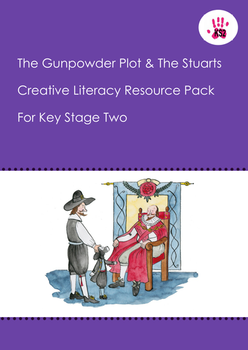 The Gunpowder Plot and the Stuarts KS2: 6 weeks of lesson plans and ...