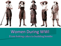 The Role of Women in World War One | Teaching Resources