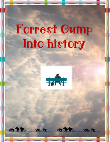 Forrest Gump into History | Teaching Resources