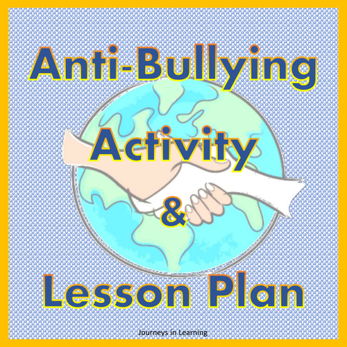 Anti-Bullying Activity and Lesson Plan | Teaching Resources