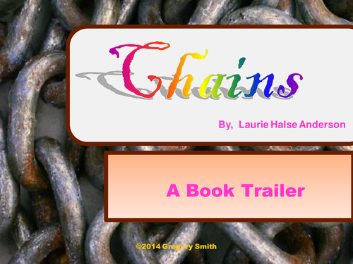 Chains by Laurie Halse Anderson PowerPoint | Teaching Resources